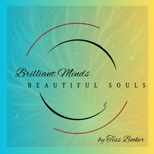 Brilliant Minds & Beautiful Souls Radio Show - Tess Booker | Inspired ...